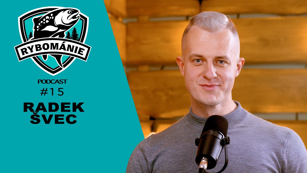 RYBOMÁNIE podcast #15 - Radek Švec - rybářská videa | MRK.cz